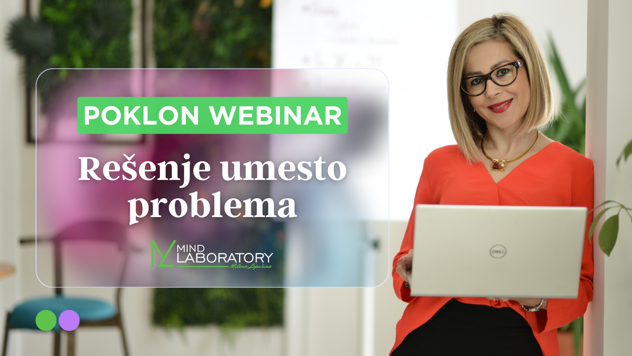 Rešenje umesto problema – Mind Lab – MIlena Lopušina